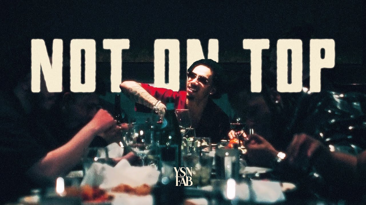 YSN Fab - Not On Top (Official Music Video) - YouTube