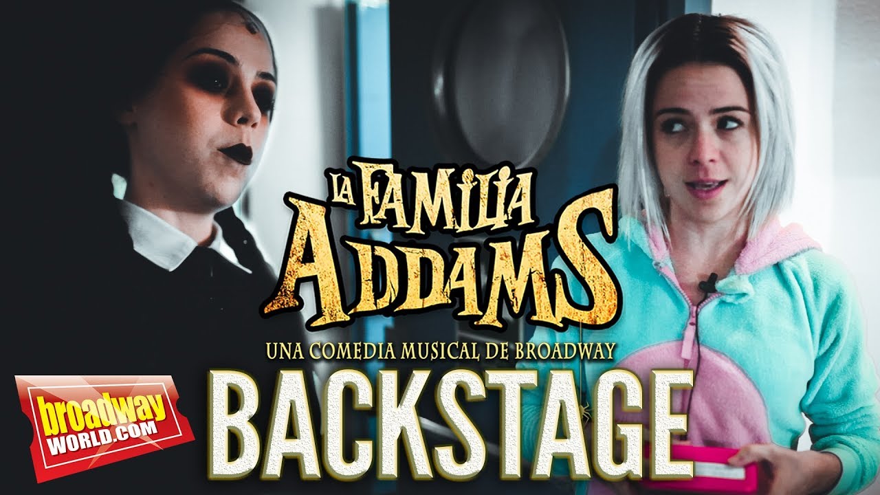 LA FAMILIA ADDAMS - BACKSTAGE con LYDIA FAIREN - YouTube
