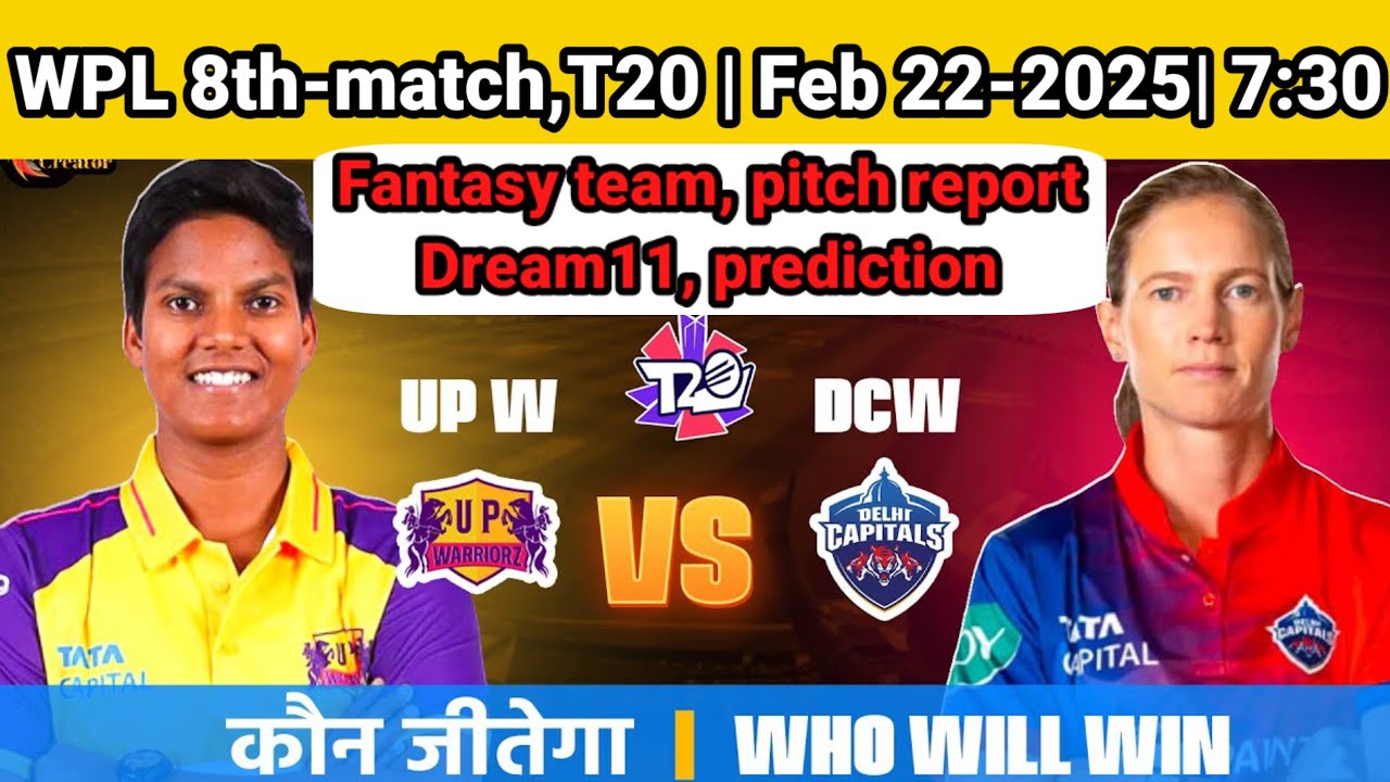UP-W vs DC- W |WPL 2025 | 8th match |Fantasy Team Dream11| Today Match ...