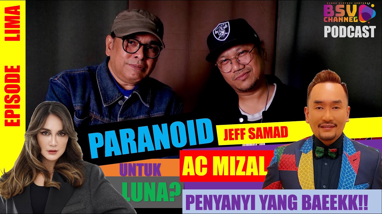 EPS05 : JEFF SAMAD (A to Z) #DiBelakangTabirBersama #BSVPodcast - YouTube