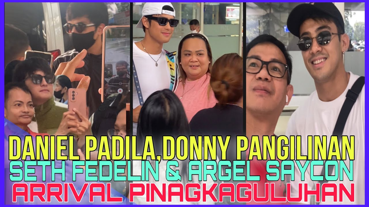 DANIEL PADILLA,DONNY PANGILINAN,SETH FEDELIN,& ARGEL SAYCON ARRIVALS ...