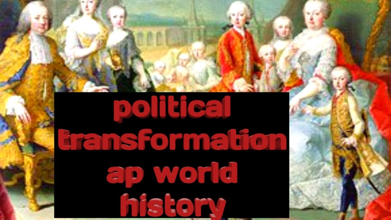 political transformation ap/ world history world history review - YouTube