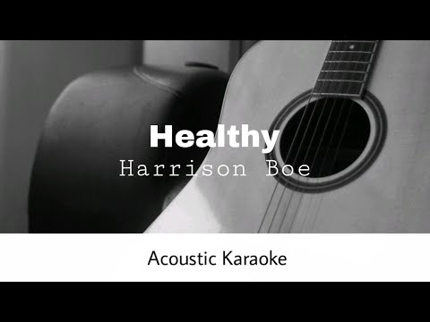 Harrison Boe - Healthy (Acoustic Karaoke) - YouTube