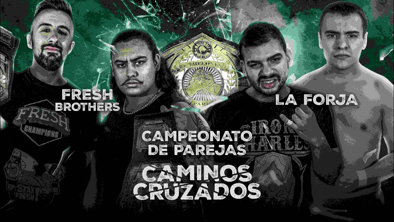 [FULL MATCH] Fresh Brothers vs La Forja [CAMPEONATOS DE PAREJAS DE LA ...