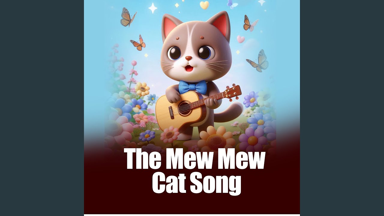 Mew Mew Children Song - YouTube