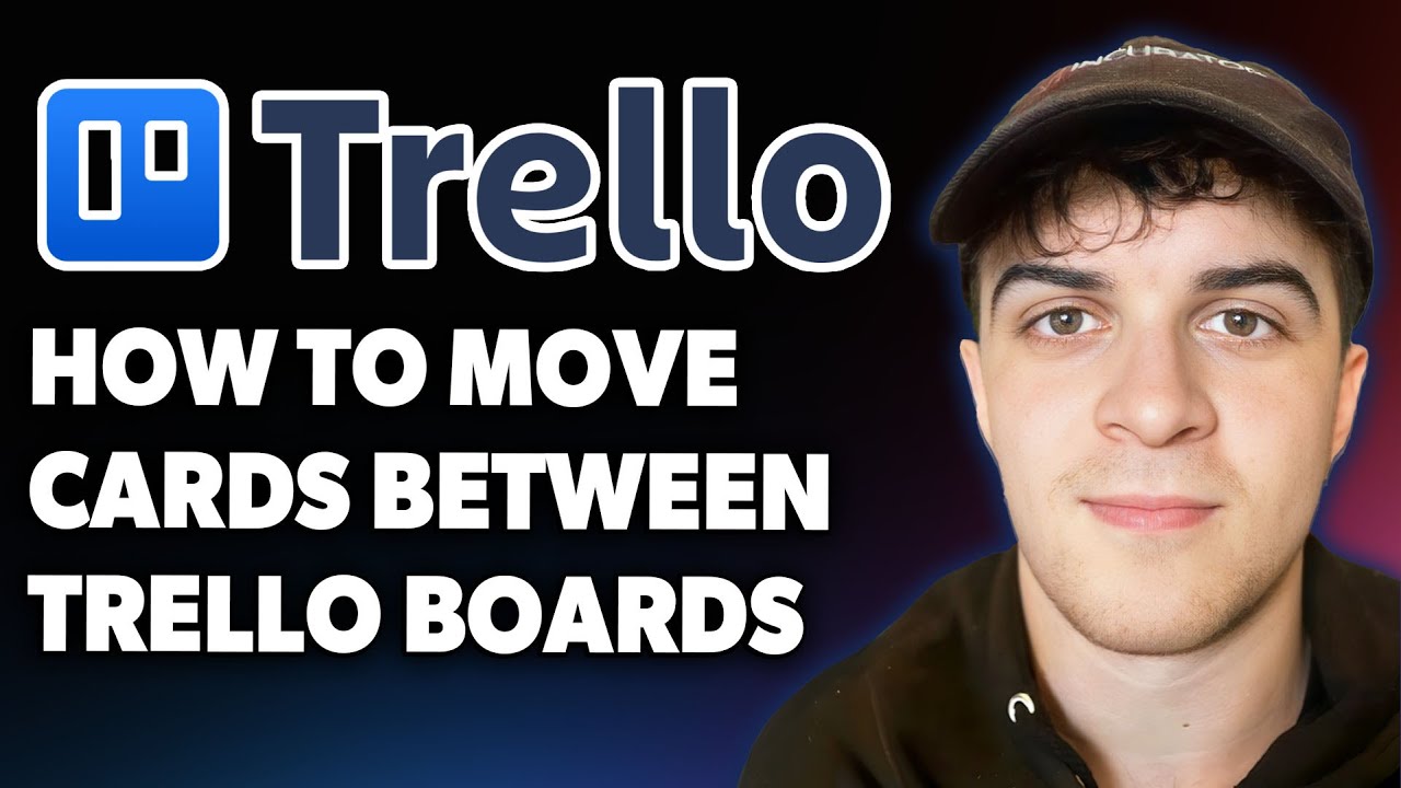 How to Move Cards Between Trello Boards [2025 Full Guide] - YouTube