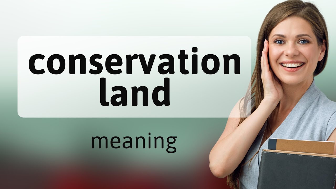 Understanding Conservation Land: A Guide for English Learners - YouTube