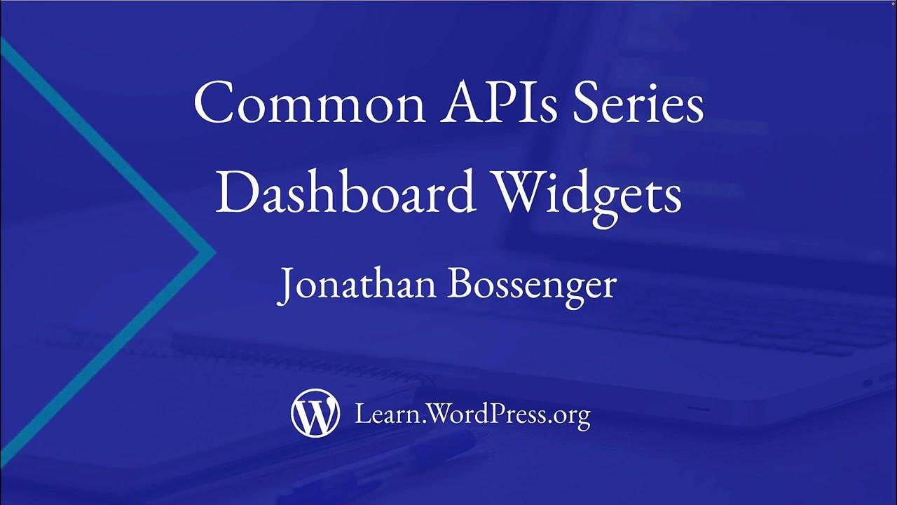 Common WordPress APIs: Dashboard Widgets - YouTube