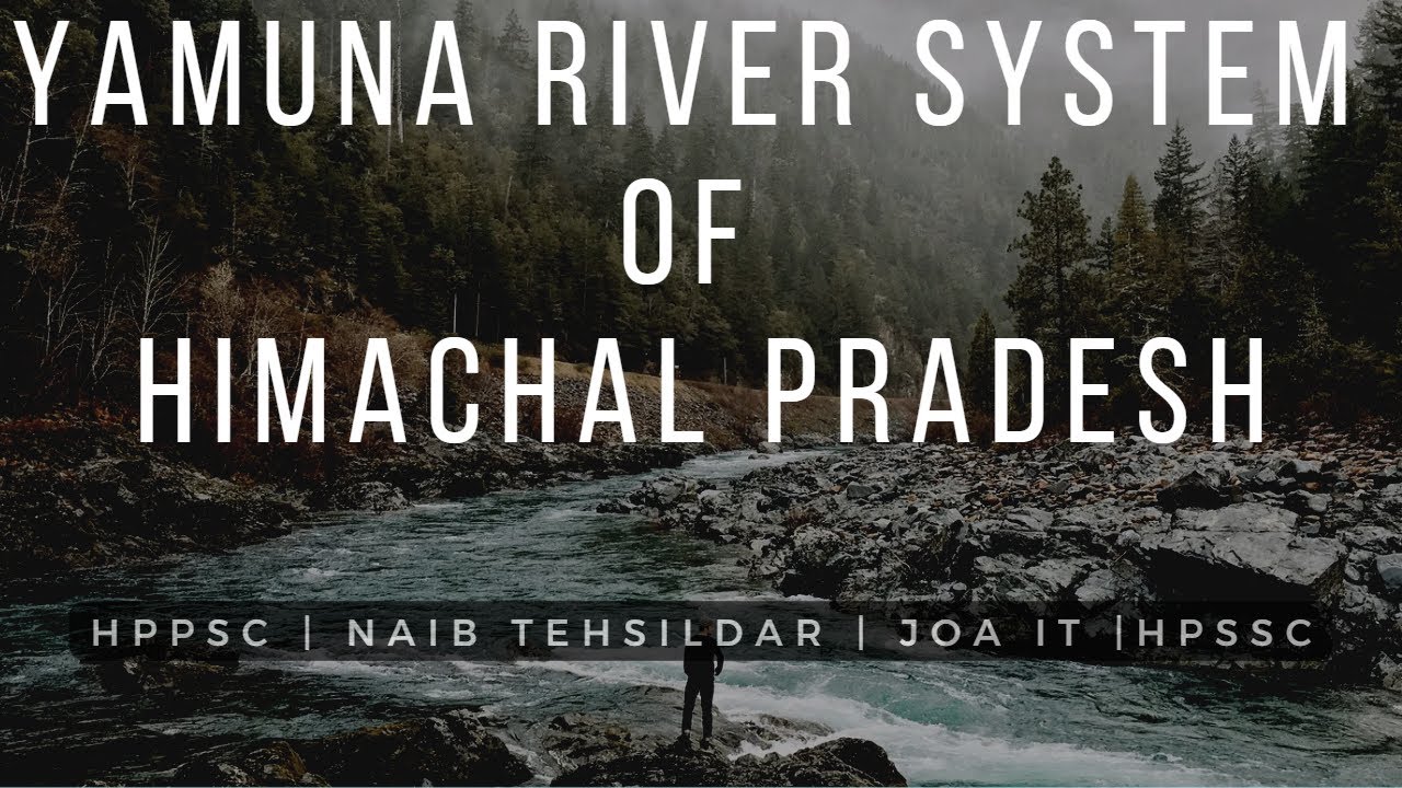 Himachal GK | Class-10 | Yamuna River System of Himachal Pradesh ...