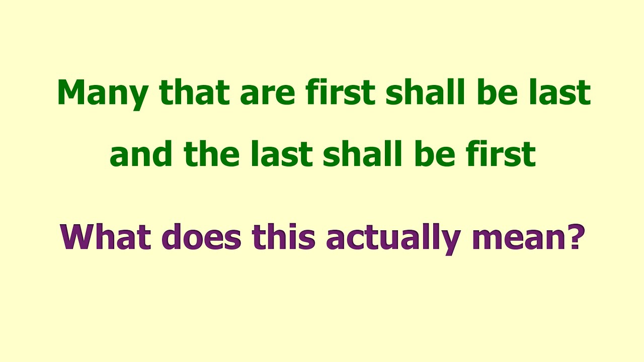 The first shall be last and the last first - YouTube