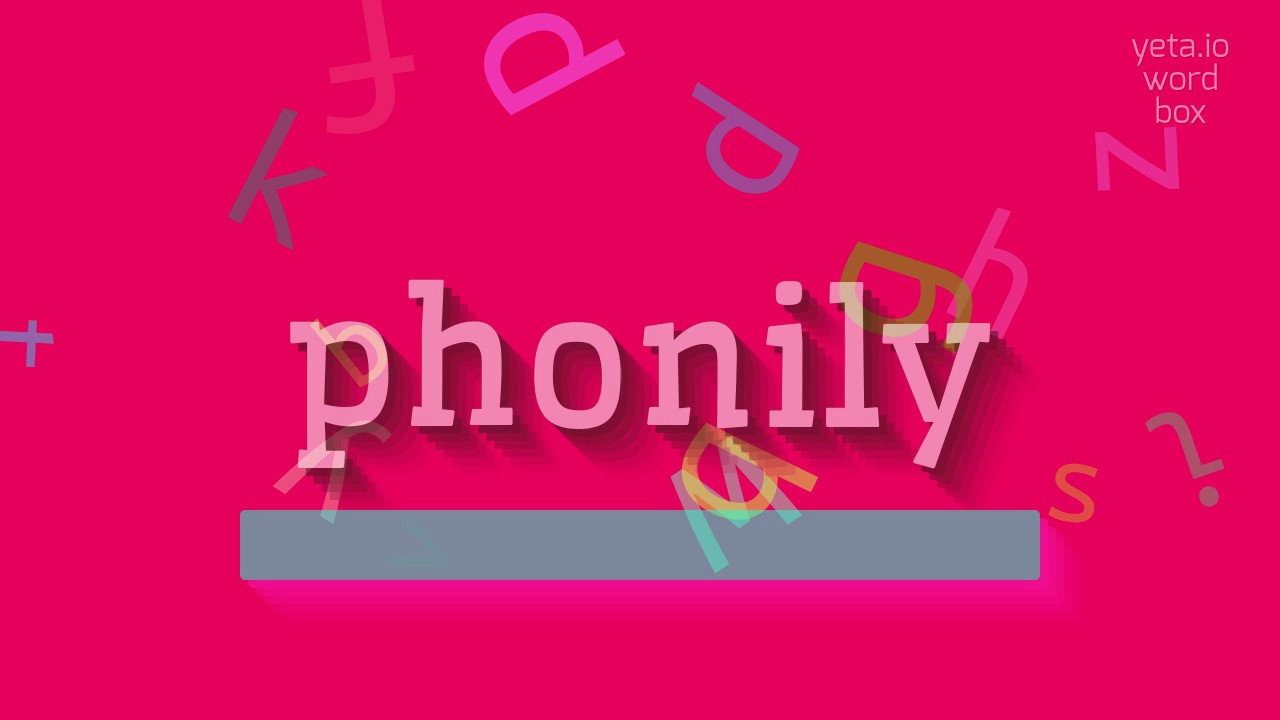 How to say "phonily"! (High Quality Voices) - YouTube