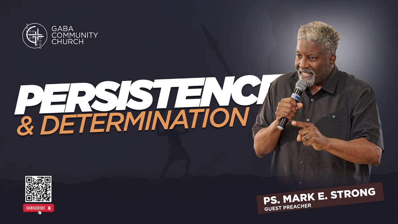 Persistence and determination | Pastor Mark E Strong - YouTube