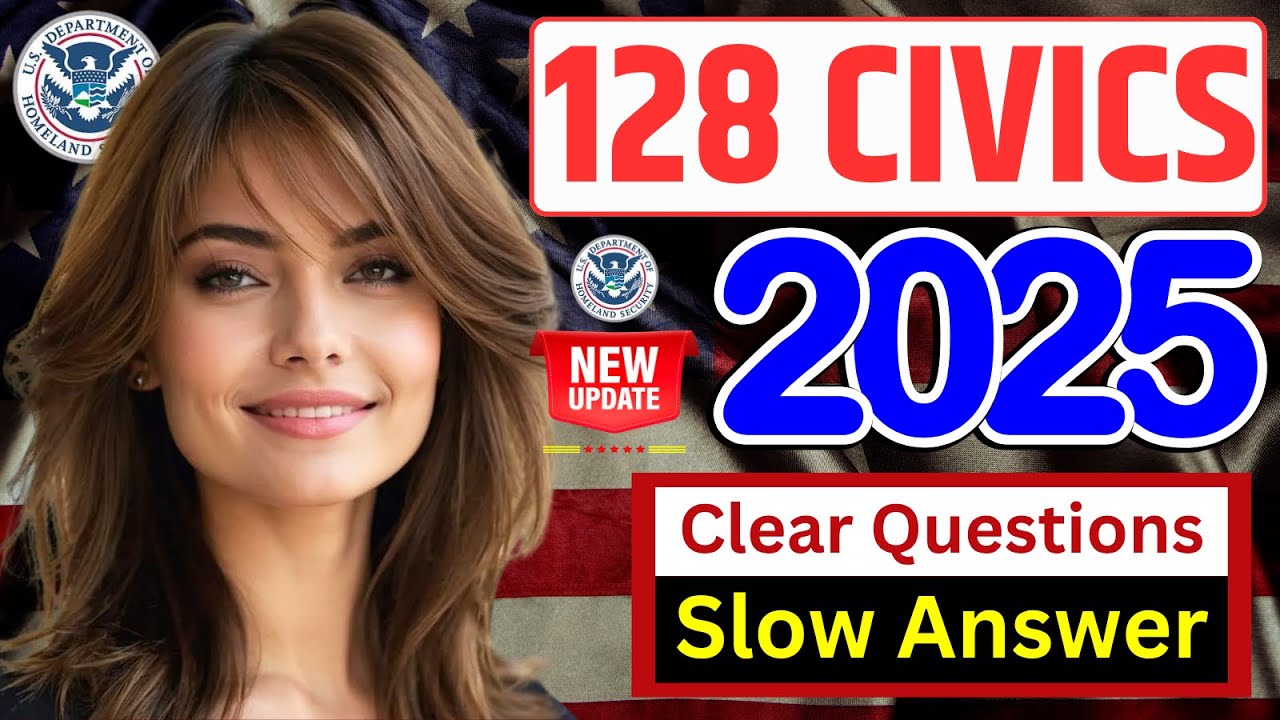 128 Civics Questions for U.S. Citizenship Test 2025 | USCIS ...