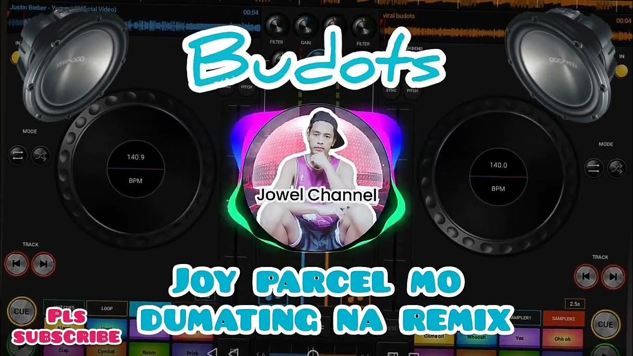 Joy parcel mo dumating na kudkuran😂_-_Viral Budots remix Jowel Channel - YouTube