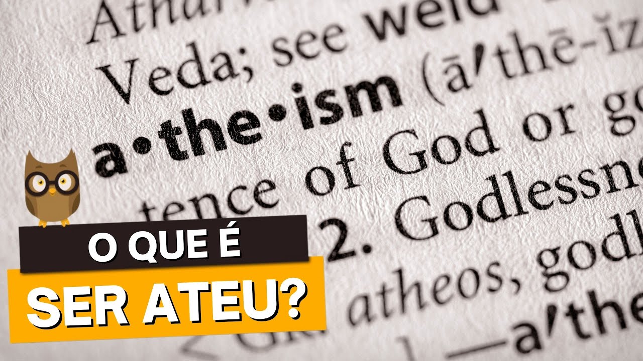 O que é ser ATEU? - YouTube