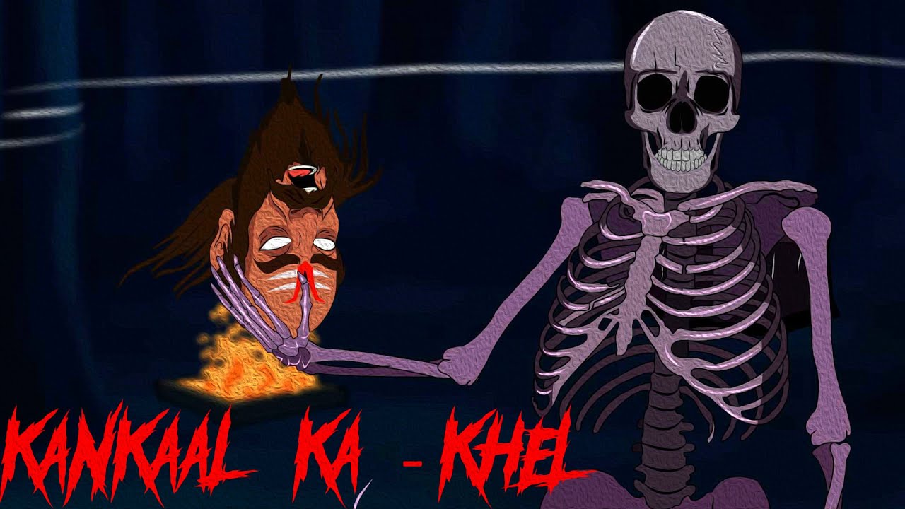 कंकाल का- खेल | Kankaal Ka Khel | Hindi Horror Stories | Hindi kahaniya ...