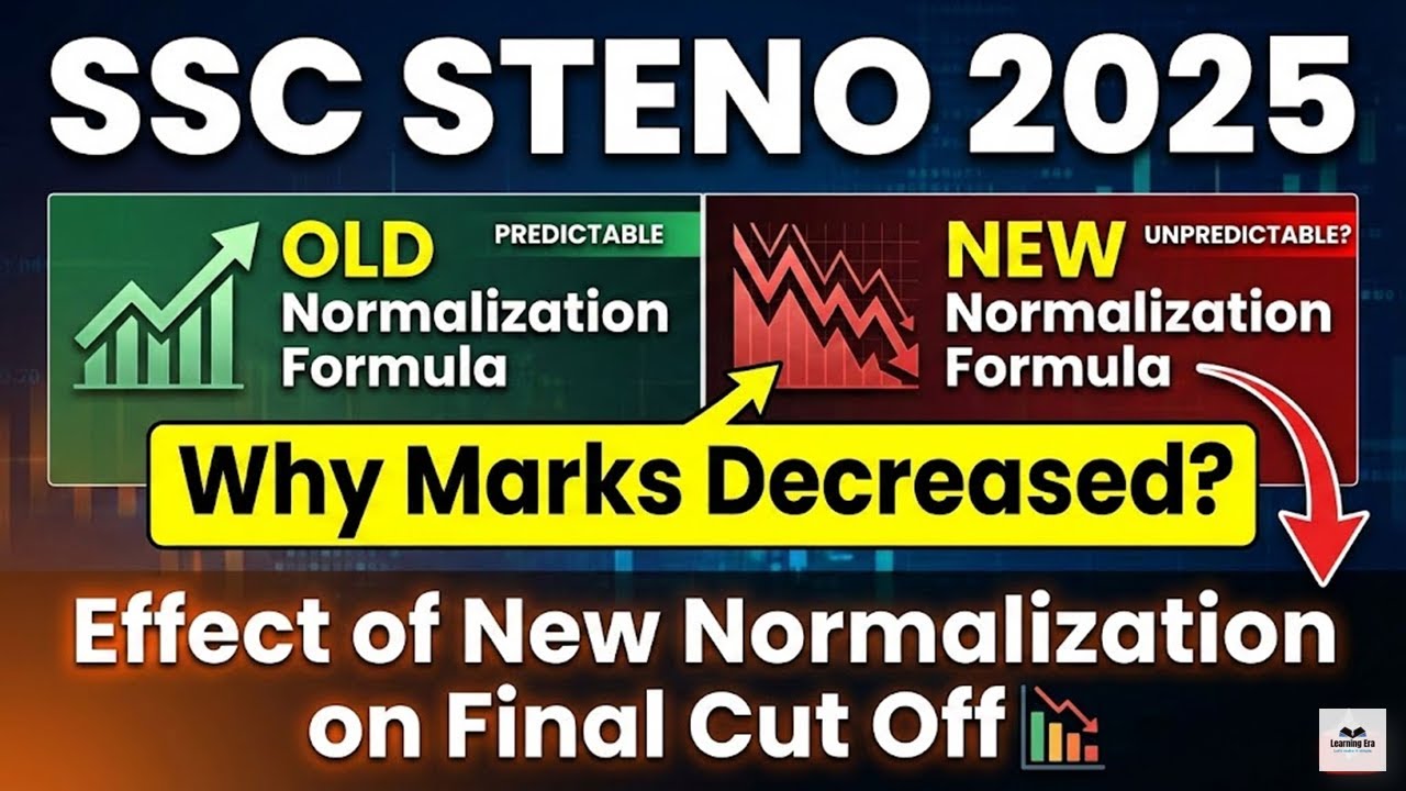 SSC Steno 2025 Why Marks Decrease Old V/S New Normalization Formula ...