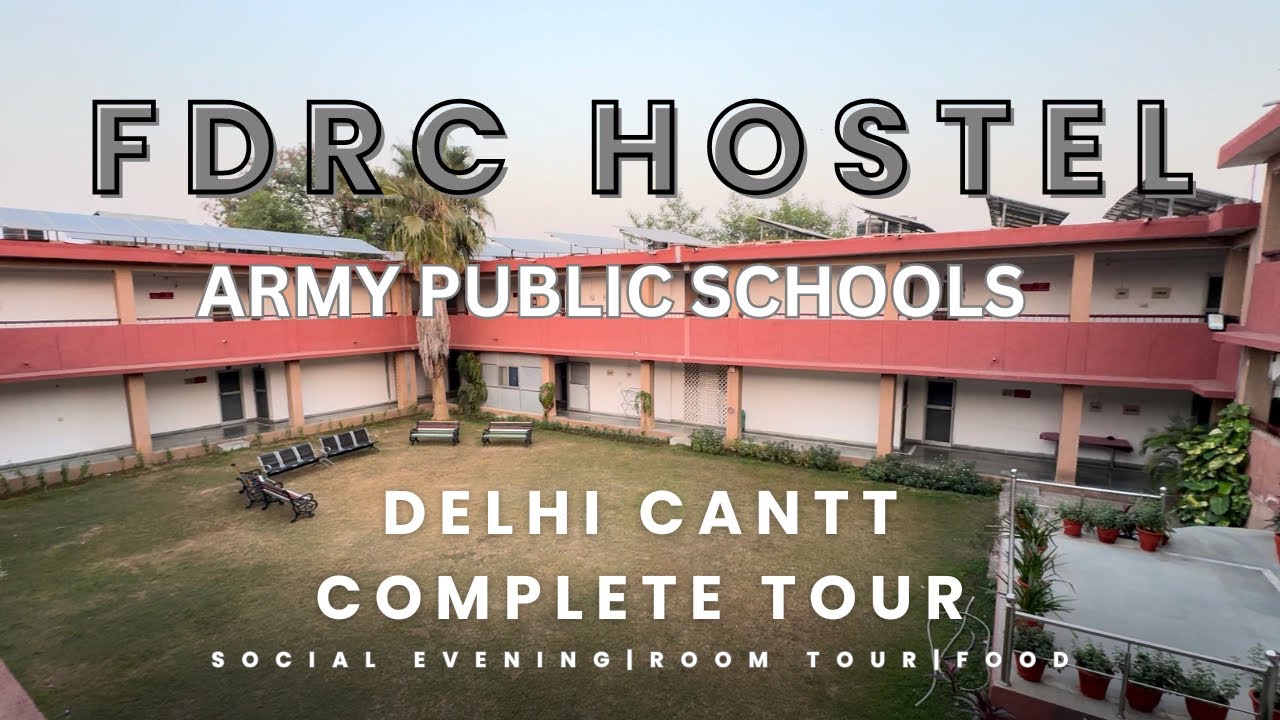 FDRC HOSTEL DELHI CANTT COMPLETE VIRTUAL TOUR | FOOD | ROOM TOUR ...