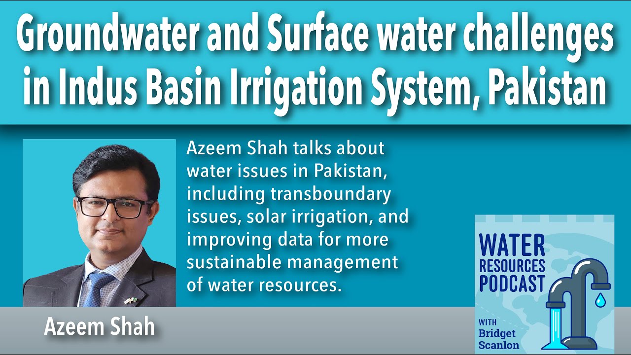 Groundwater and Surface water challenges in Indus Basin Irrigation ...