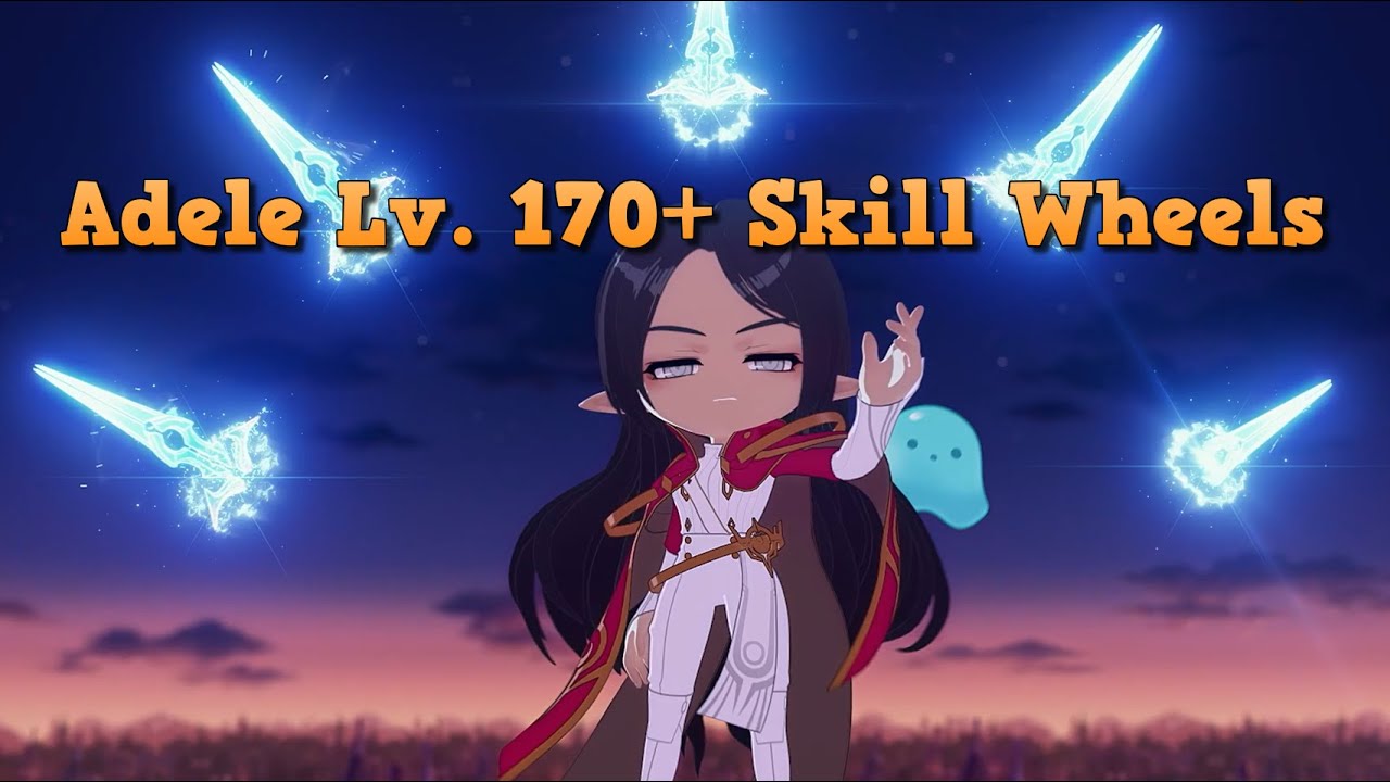 MapleStory M Adele Lv. 170+ Skill Wheels - YouTube