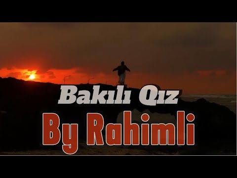 Vasif Məhərrəmli  Bakılı Qız - By Rahimli #aimusic #music