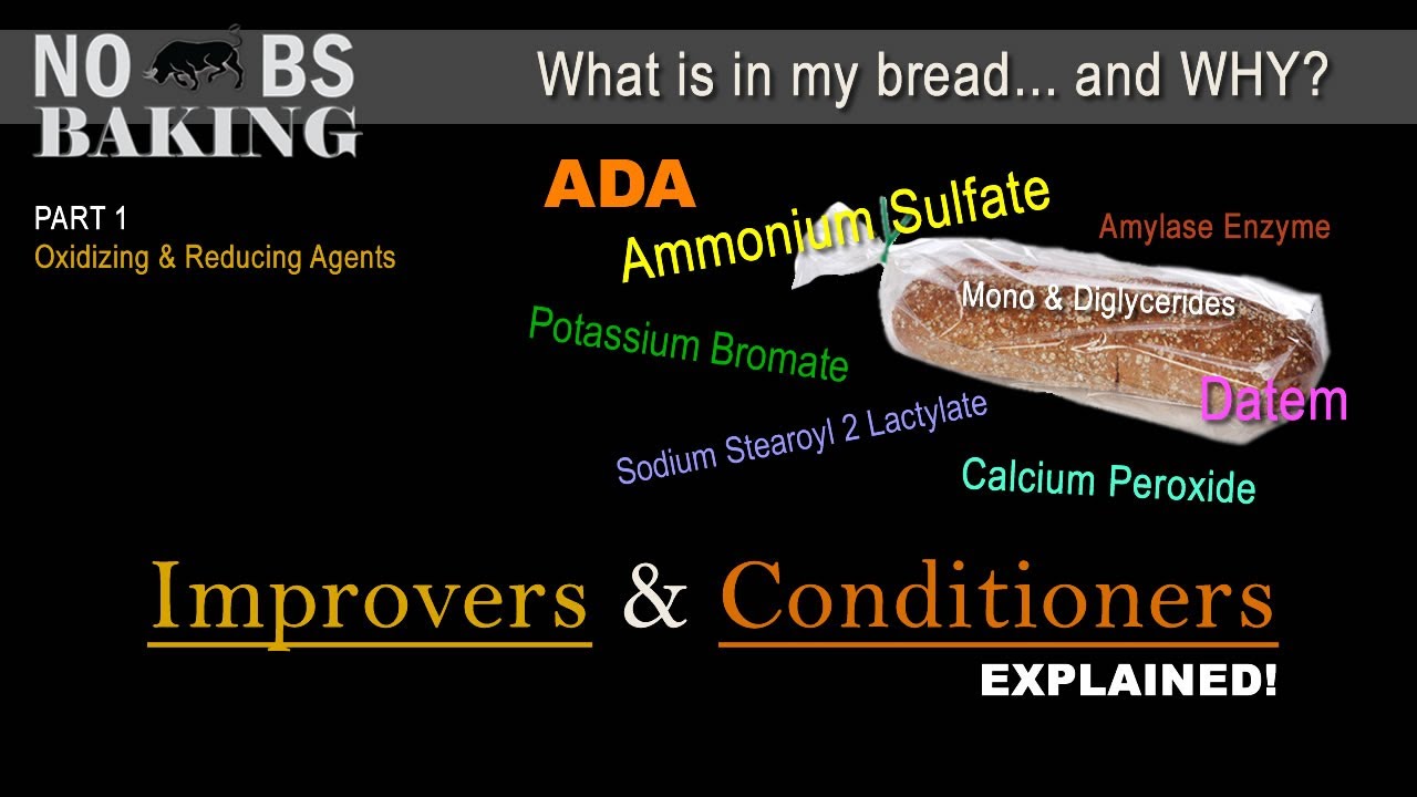 What's In My Bread | Understanding Chemicals In Dough Improvers | Part ...