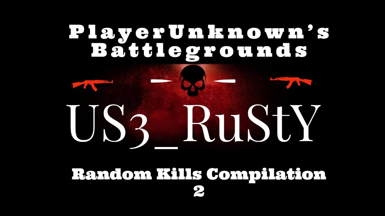 Player Unknown's Battlegrounds | Random Kill compilation 2 | ft. Raging ...