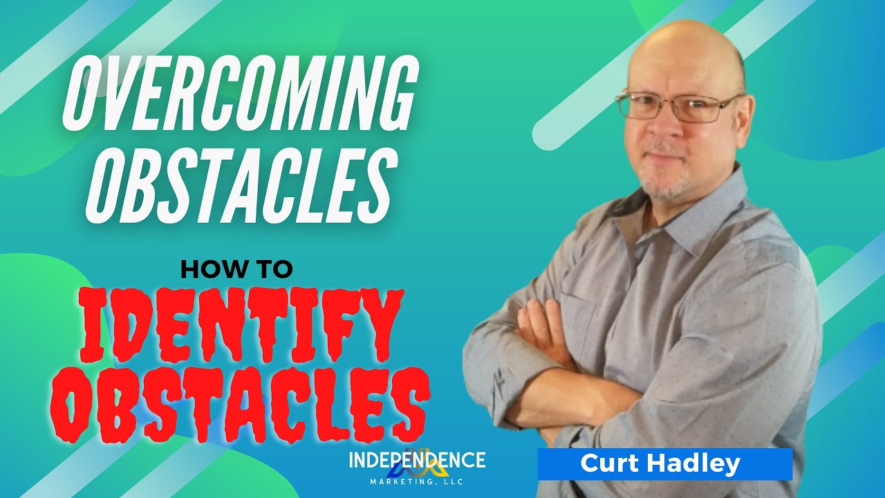 How to Identify Obstacles | Then Overcome Them - YouTube