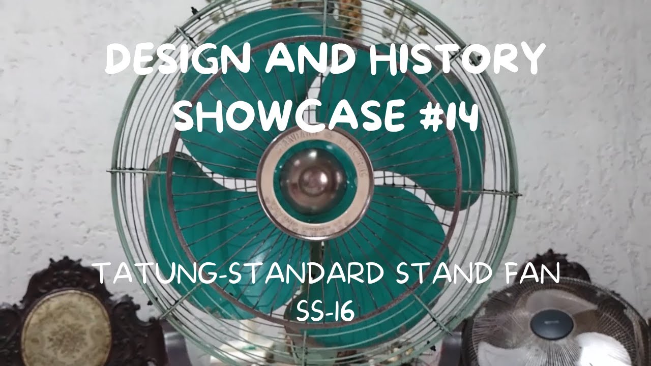 (Fan Design and History Showcase #14) Tatung-Standard Stand Fan SS-16 ...