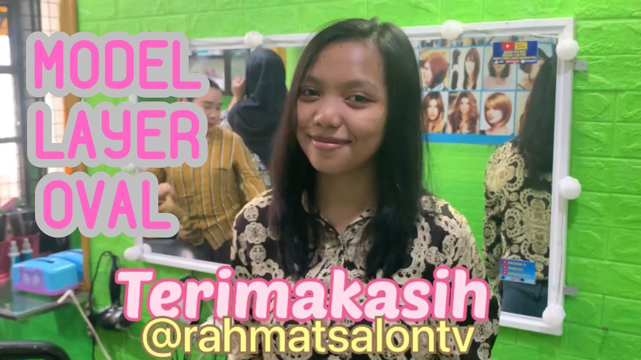 CARA POTONG RAMBUT MODEL LAYER OVAL@rahmatsalontv - YouTube