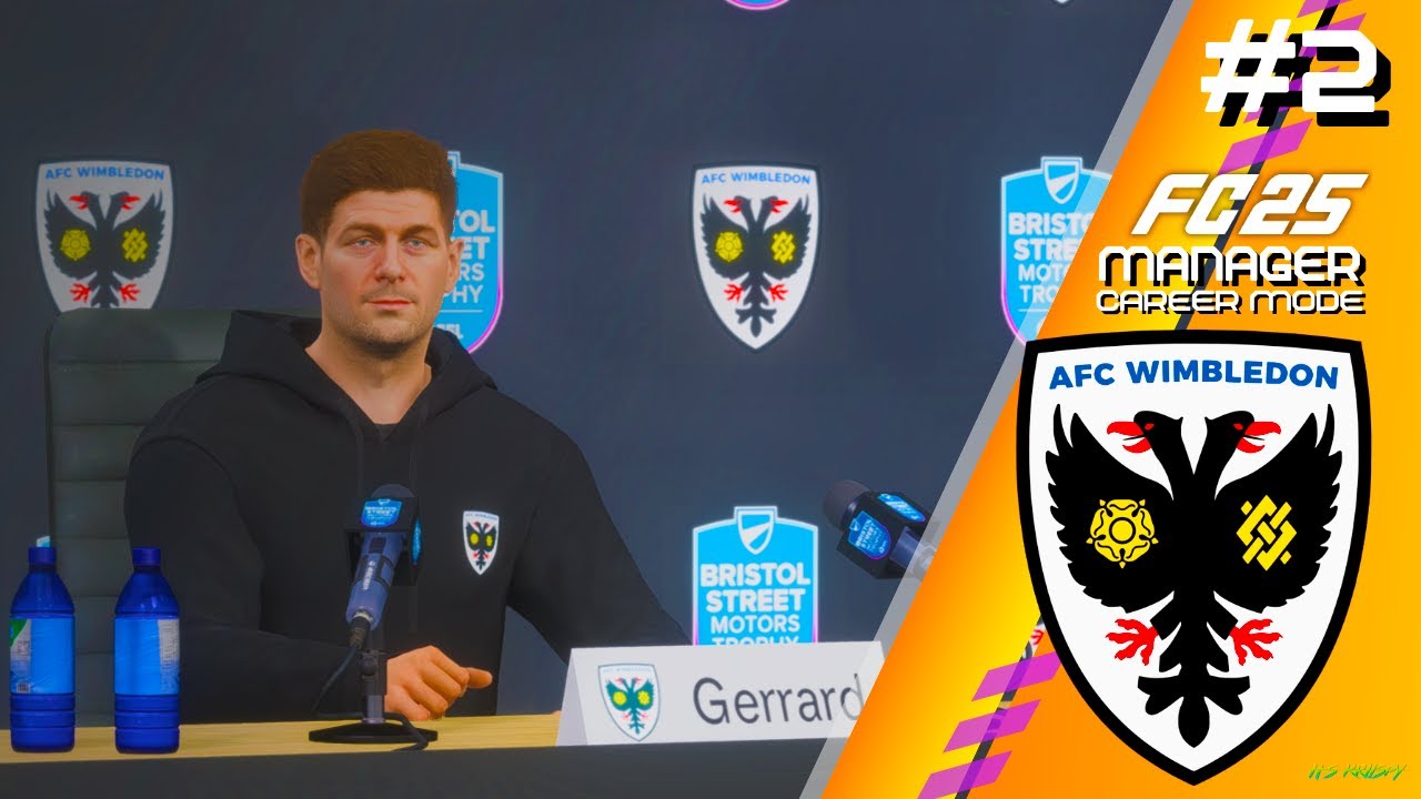 🔴 FC 25 - MANAGER CAREER MODE | TAKTIK BARU GERRARD UNTUK WIMBLEDON YG ...