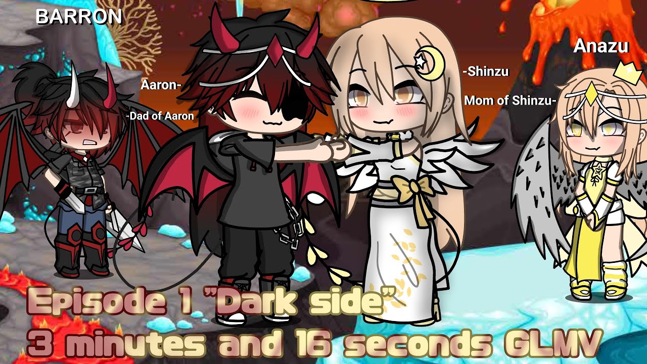 Episode 1 "Dark side" 3 minutes and 17 seconds //GLMV//Angel and Devil ...