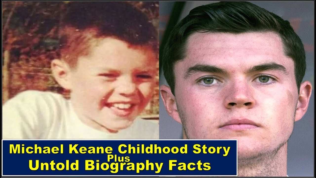 Michael Keane Childhood Story Plus Untold Biography Facts - YouTube