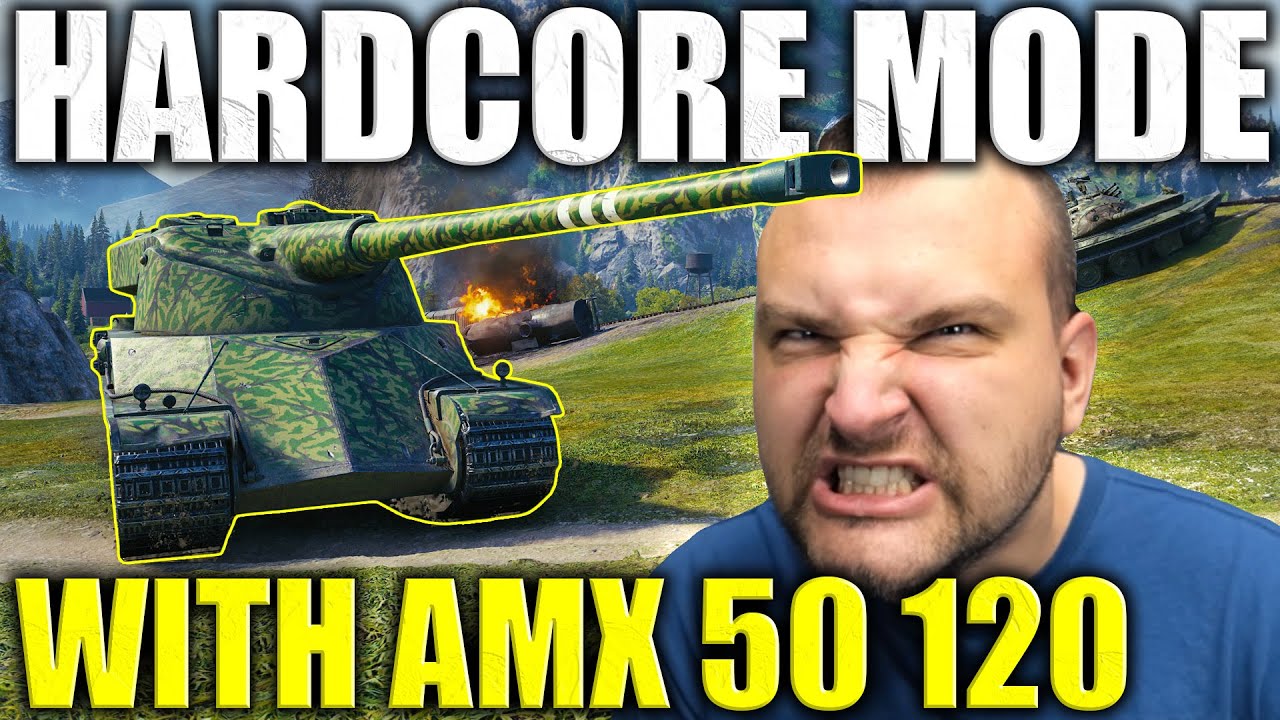 World of Tanks in Hardcore Mode with AMX 50 120! - YouTube