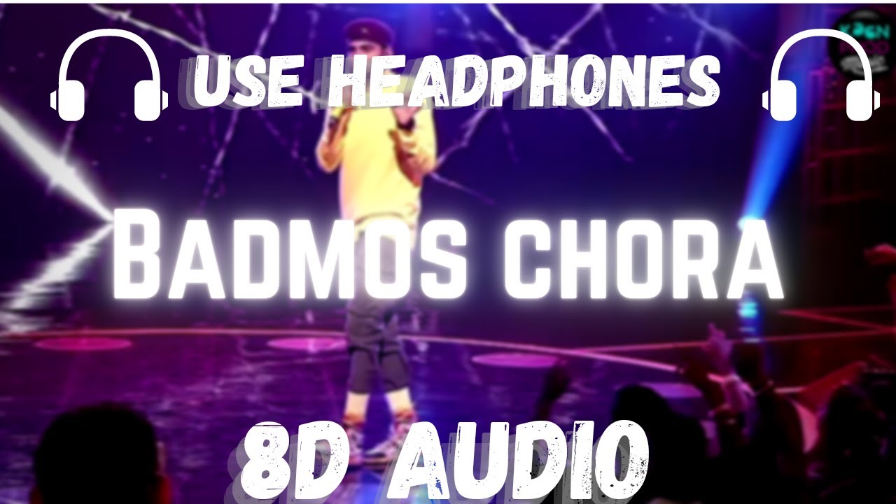 Badmos Chora (8D AUDIO) | MC Square । Rajat pndt creations - YouTube