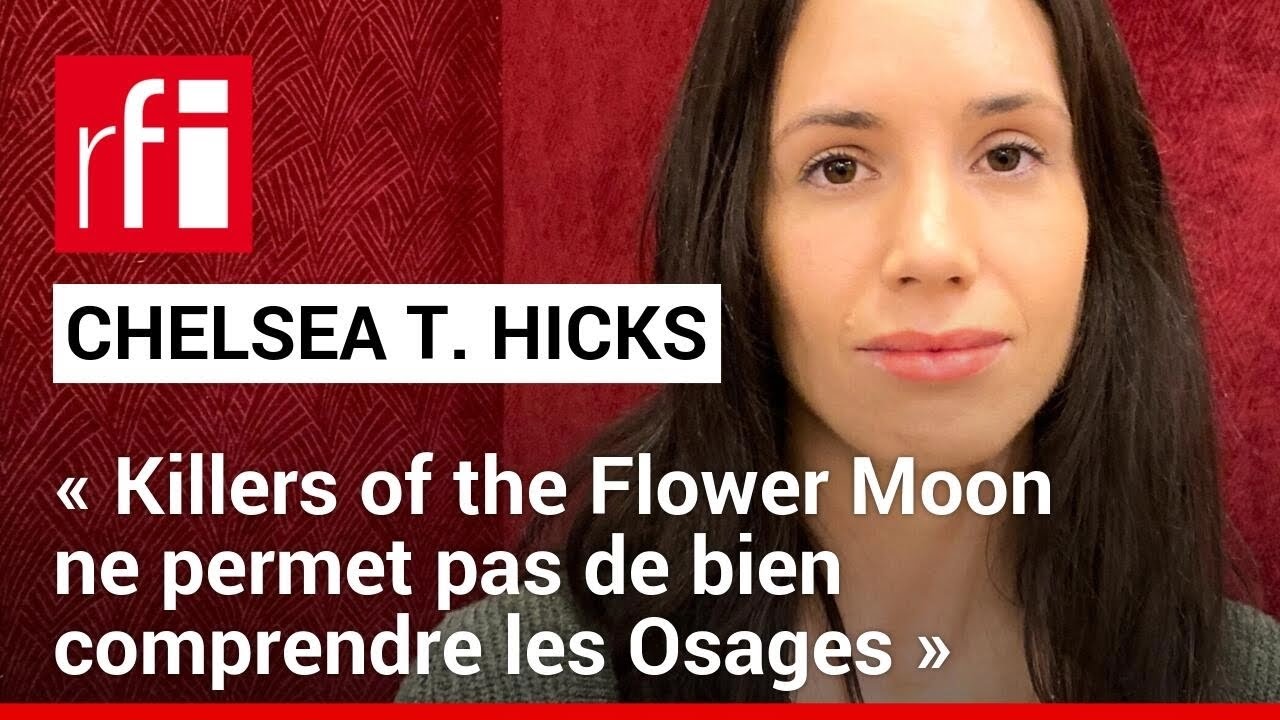 Chelsea Tayrien Hicks : « Killers of the Flower Moon ne permet pas de ...