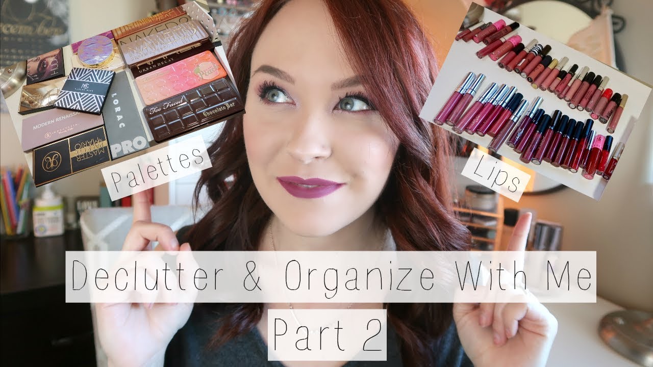 Makeup Declutter and Organization || Part 2 - YouTube