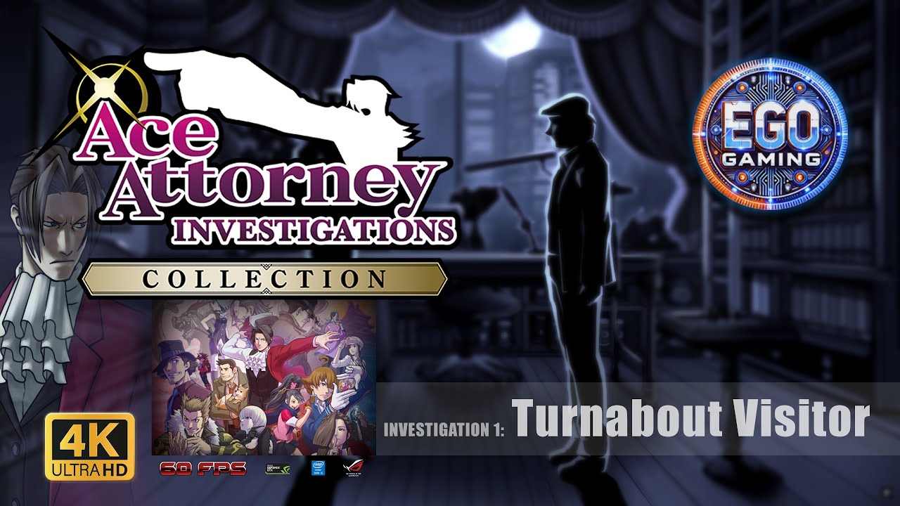 TURNABOUT VISITOR - Cap. 1 - ACE ATTORNEY INVESTIGATIONS | 4K High ...