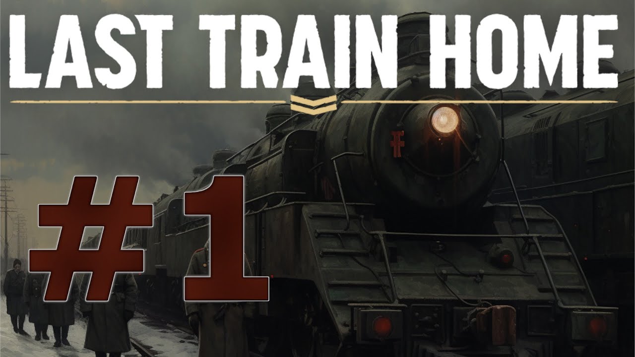 War Never Changes | Last Train Home Hybrid RTS Ep.1 - YouTube