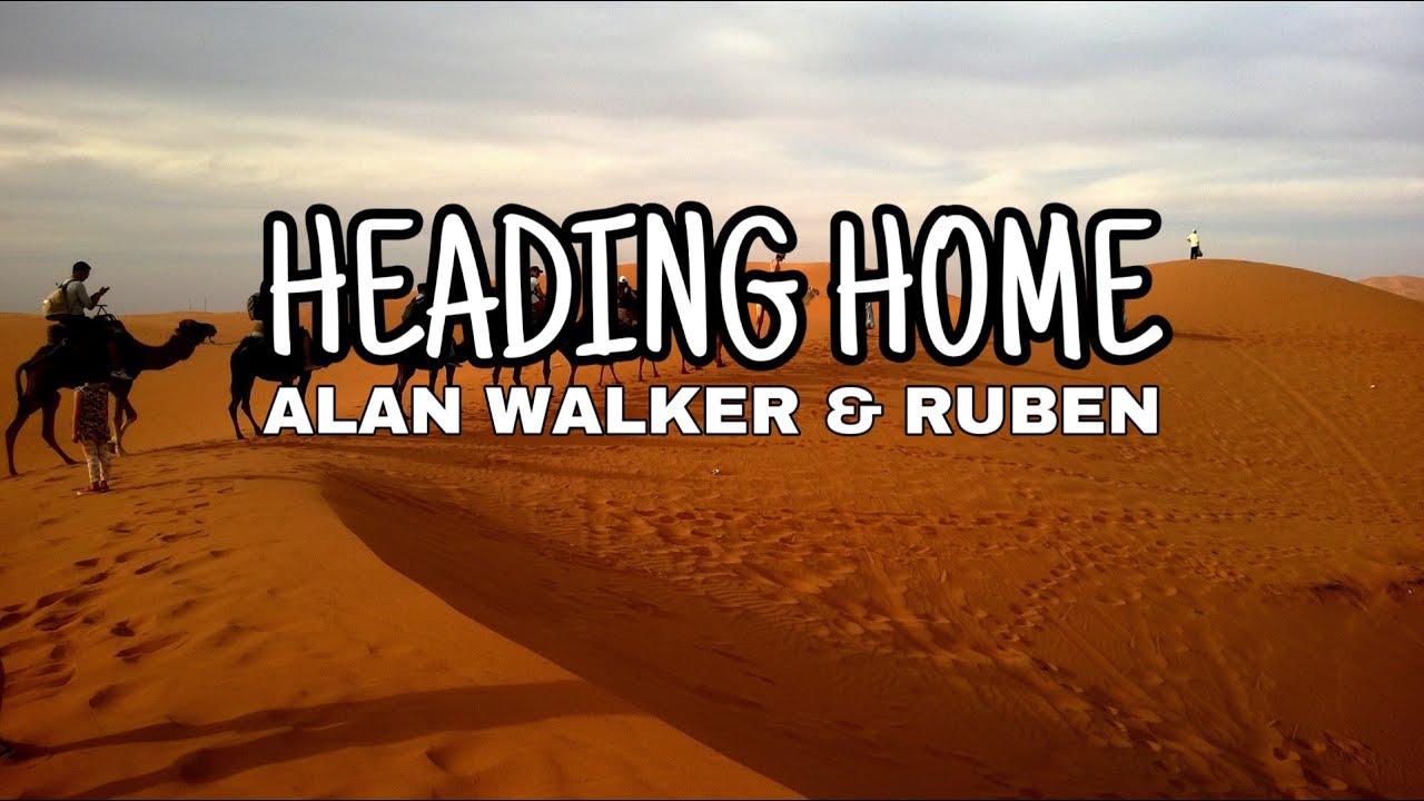 Alan Walker - Heading Home (Lyrics) feat. Ruben - YouTube