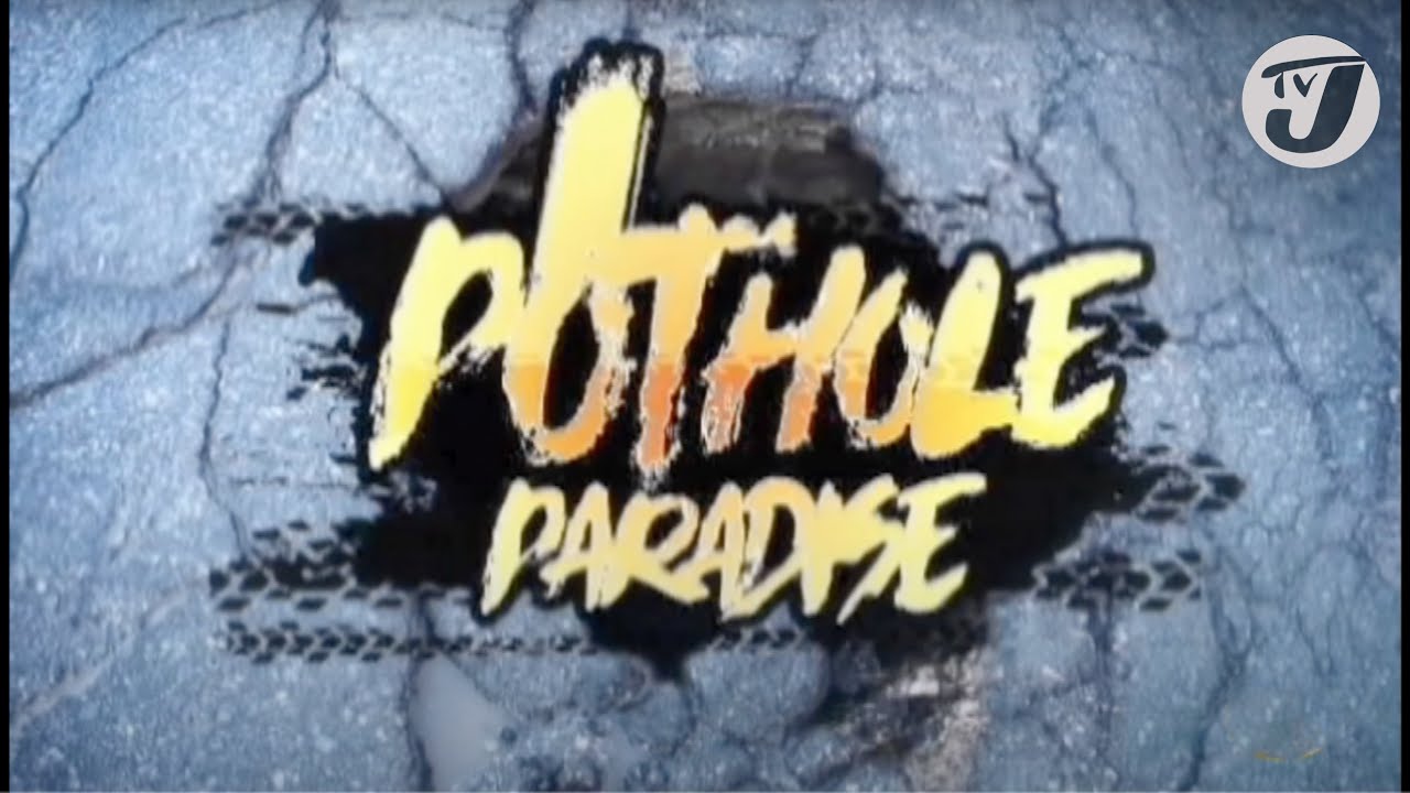 Pothole Paradise - Bad Roads in Jamaica #tvjnews - YouTube