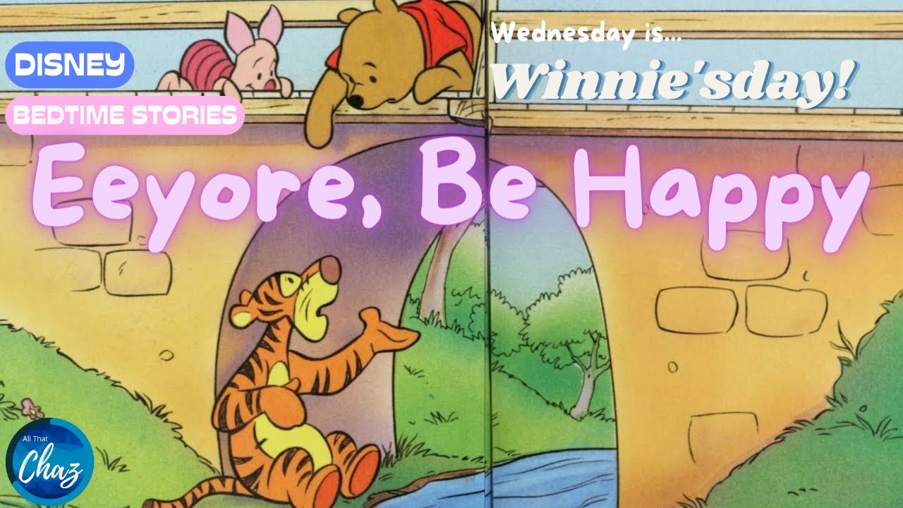 WINNIE THE POOH "Eeyore, Be Happy" - Disney Bedtime Story - YouTube