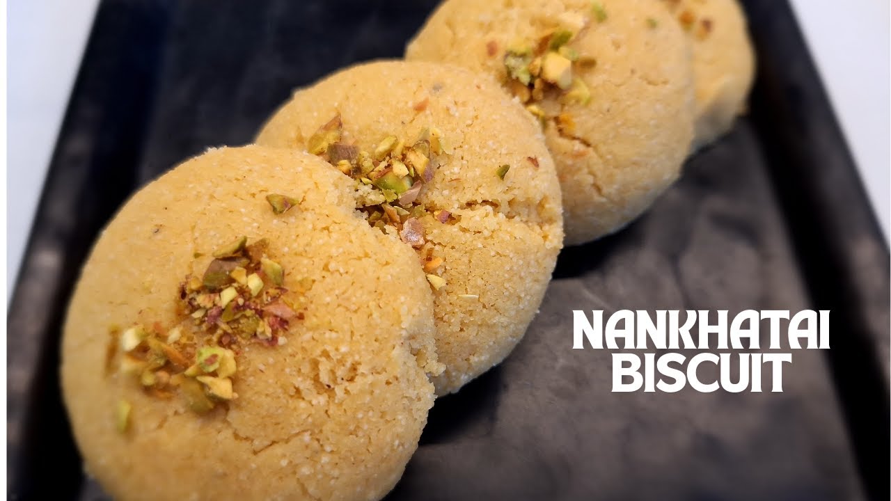 Nankhatai Recipe In Kadai & Oven | Eggless Nankhatai Biscuit | Indian ...