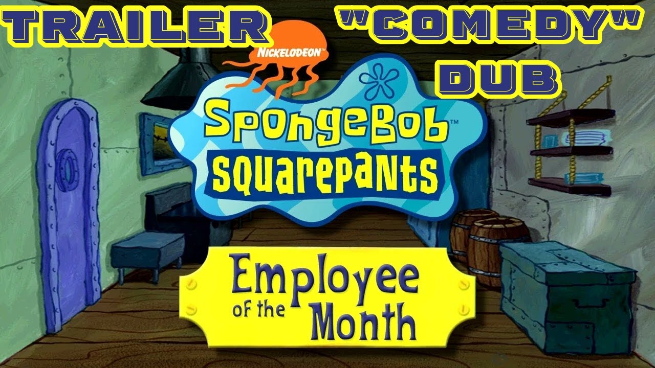 "Comedy" Dub Trailer: SpongeBob SquarePants: Employee of the Month ...