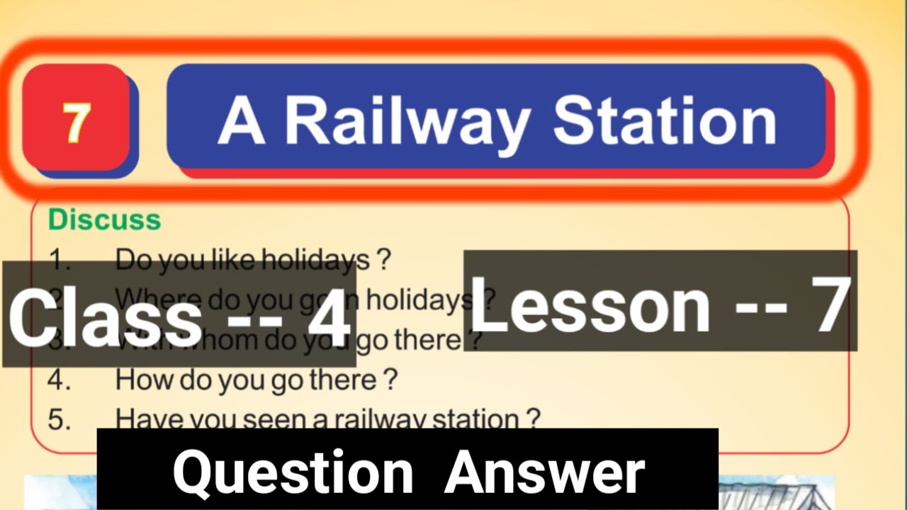 Que Ans || The Railway station || the railway station question answer ...