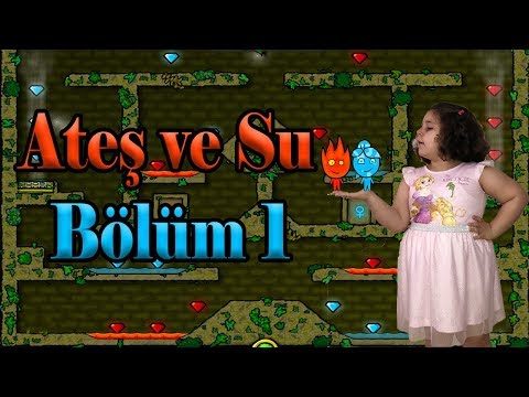 Sahra Ateş ve Su Oynuyor Bölüm 1  | Sahra Playing Fireboy & Watergirl Part 1