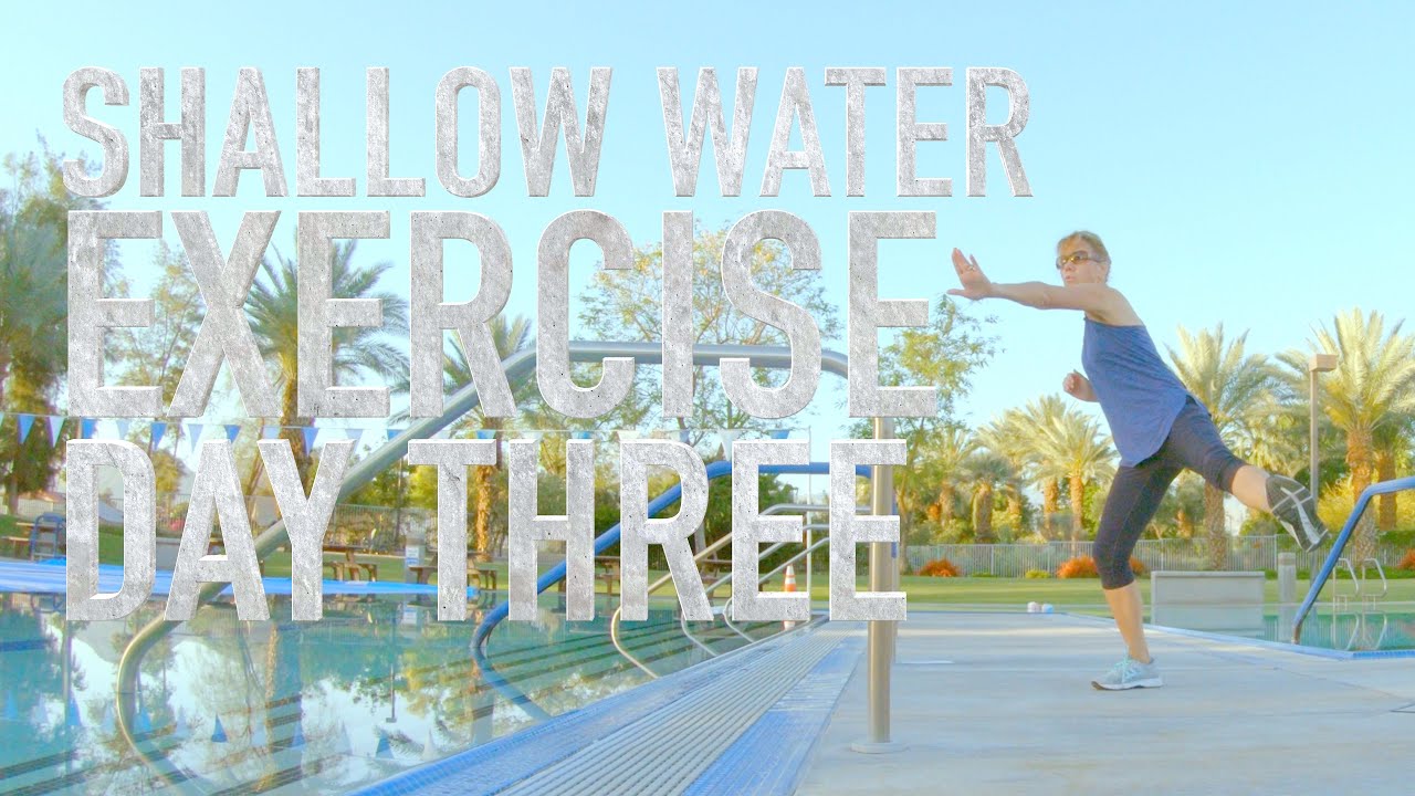 Palm Desert Aquatic Center Shallow Water Exercise Day Three - YouTube