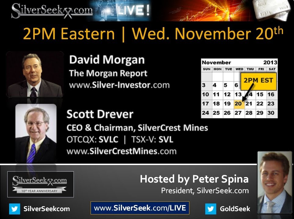 SilverSeek LIVE! Webinar - David Morgan & Scott Drever [Nov. 20, 2013 ...