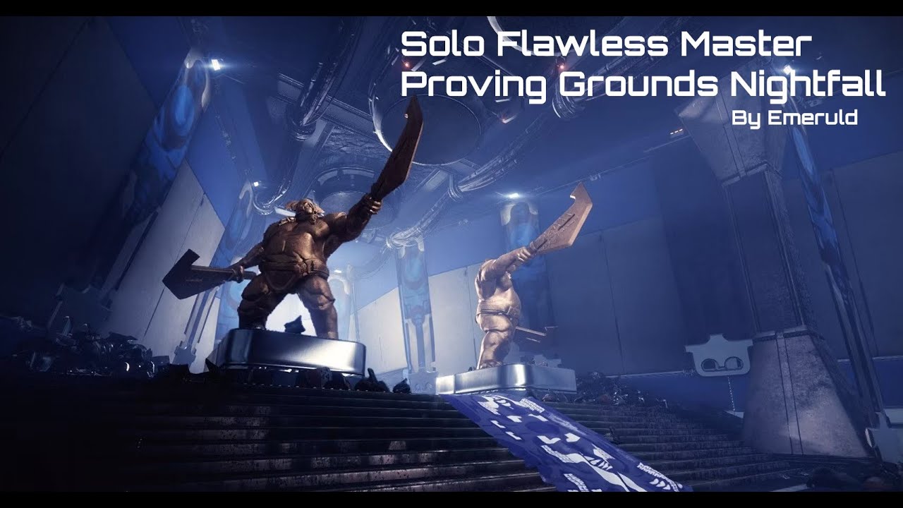 Destiny 2 - S17 Solo Flawless Master Proving Grounds Nightfall - YouTube