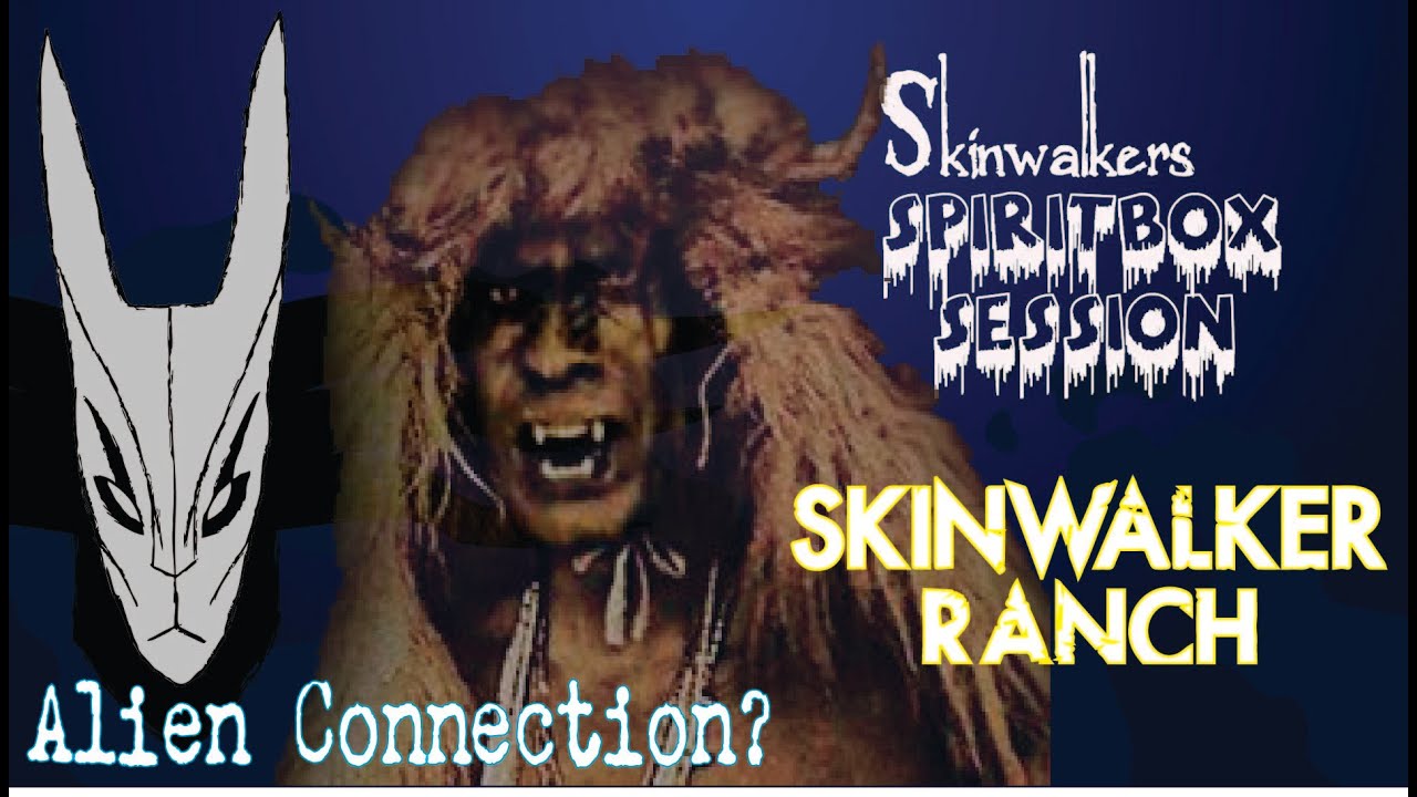 SKINWALKERS Spirit Box Session. Amazing EVPs! Alien and Skinwalker ...